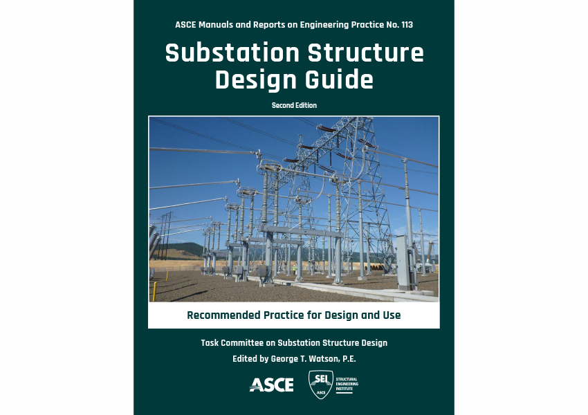 Design a substation that satisfies future electric demands with updated ASCE manual of practice ...